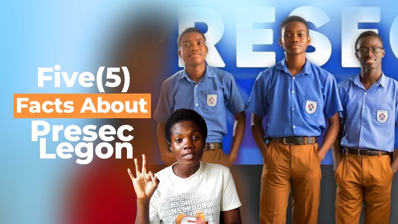 Five (5) Fun Facts Of Presec Legon That Will Blow Your Mind 😍😂 - YouTube