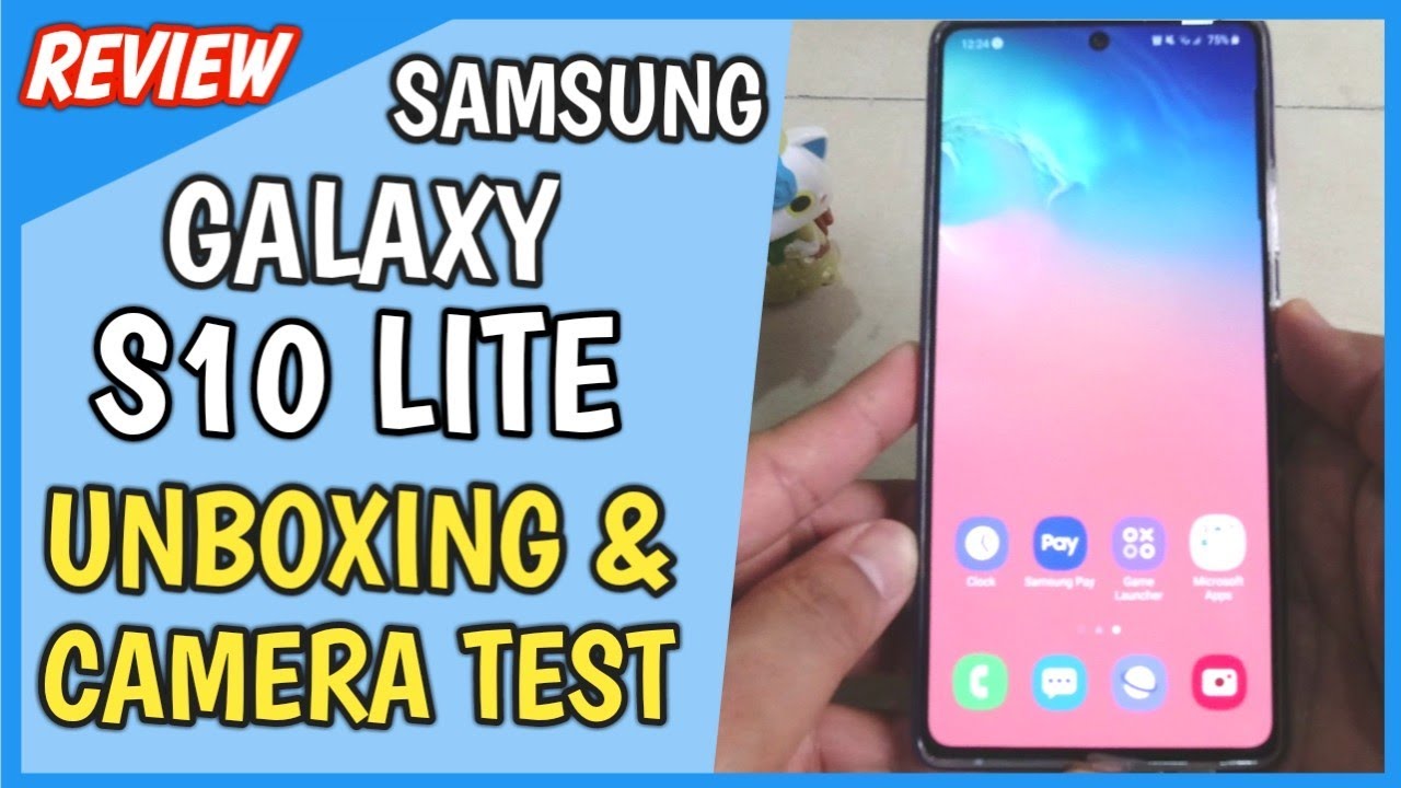 SAMSUNG GALAXY S10 LITE UNBOXING DAN CAMERA REVIEW | MALAYSIA - YouTube