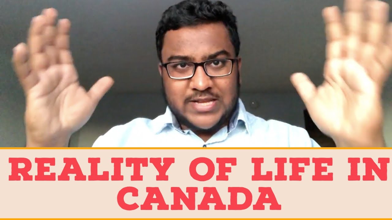 CANADA - MUST WATCH | Life in Canada | What is the reality? - YouTube