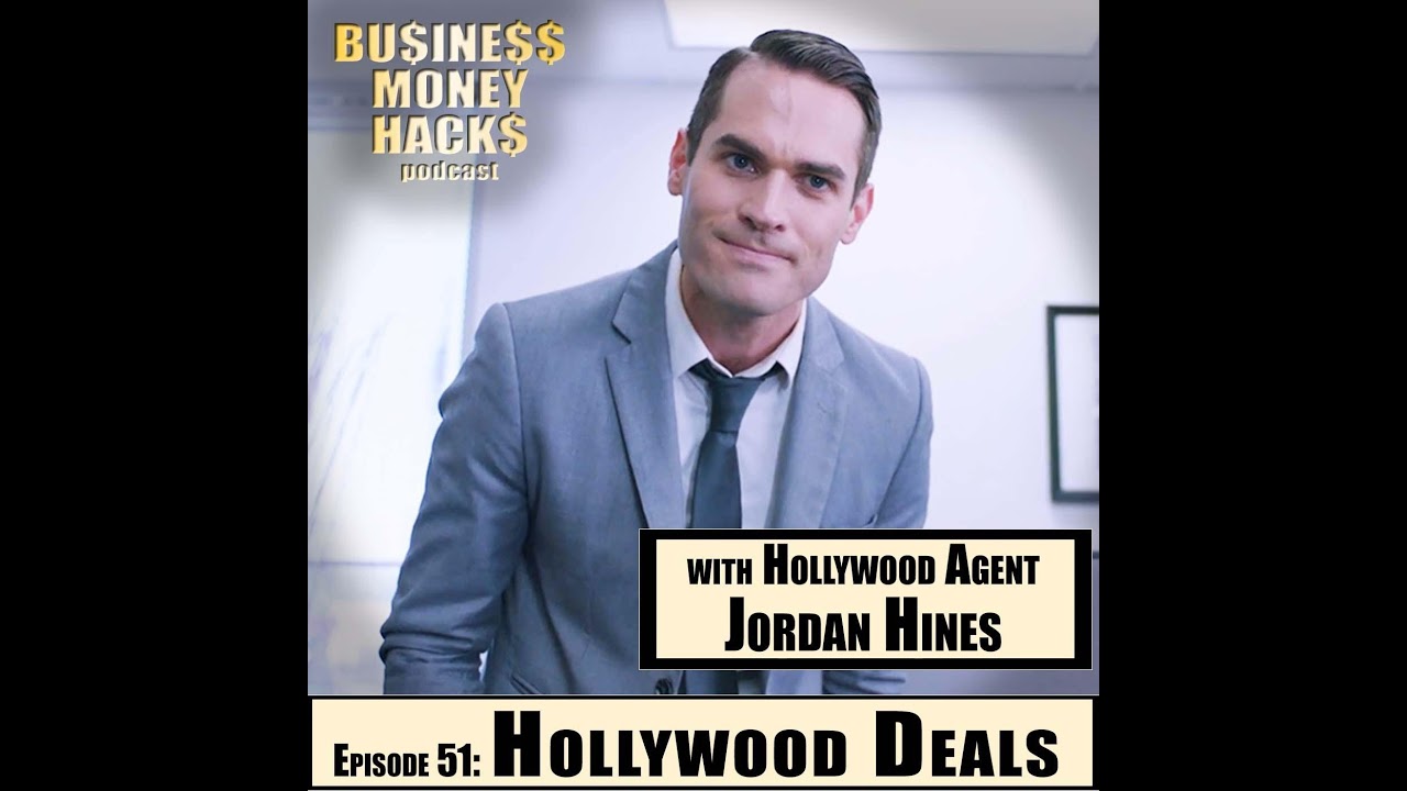 51: Hollywood Deals with Jordan Hines - YouTube
