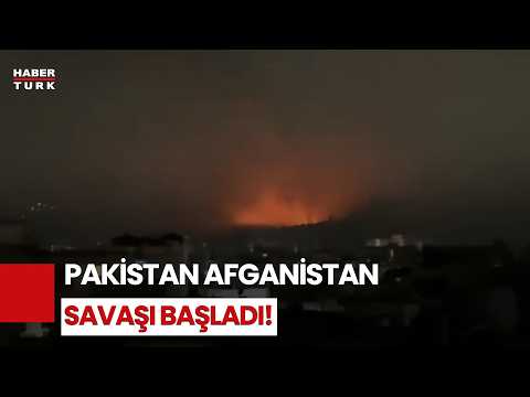 #CANLI - Pakistan-Afganistan savaşı başladı