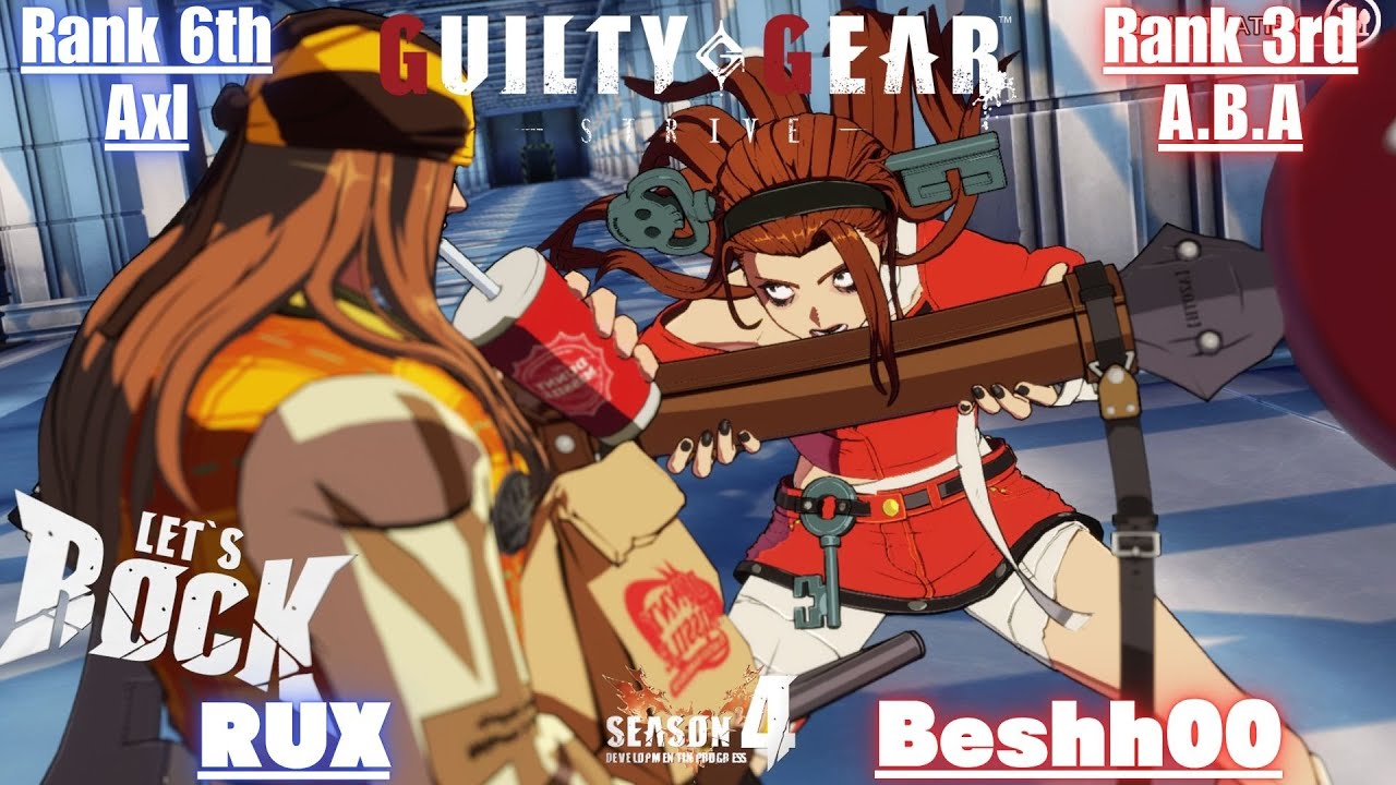 GGST Rank 6th Axl / アクセル [ Rux ] vs Rank 3rd A.B.A / アバ [ Beshh00 ...