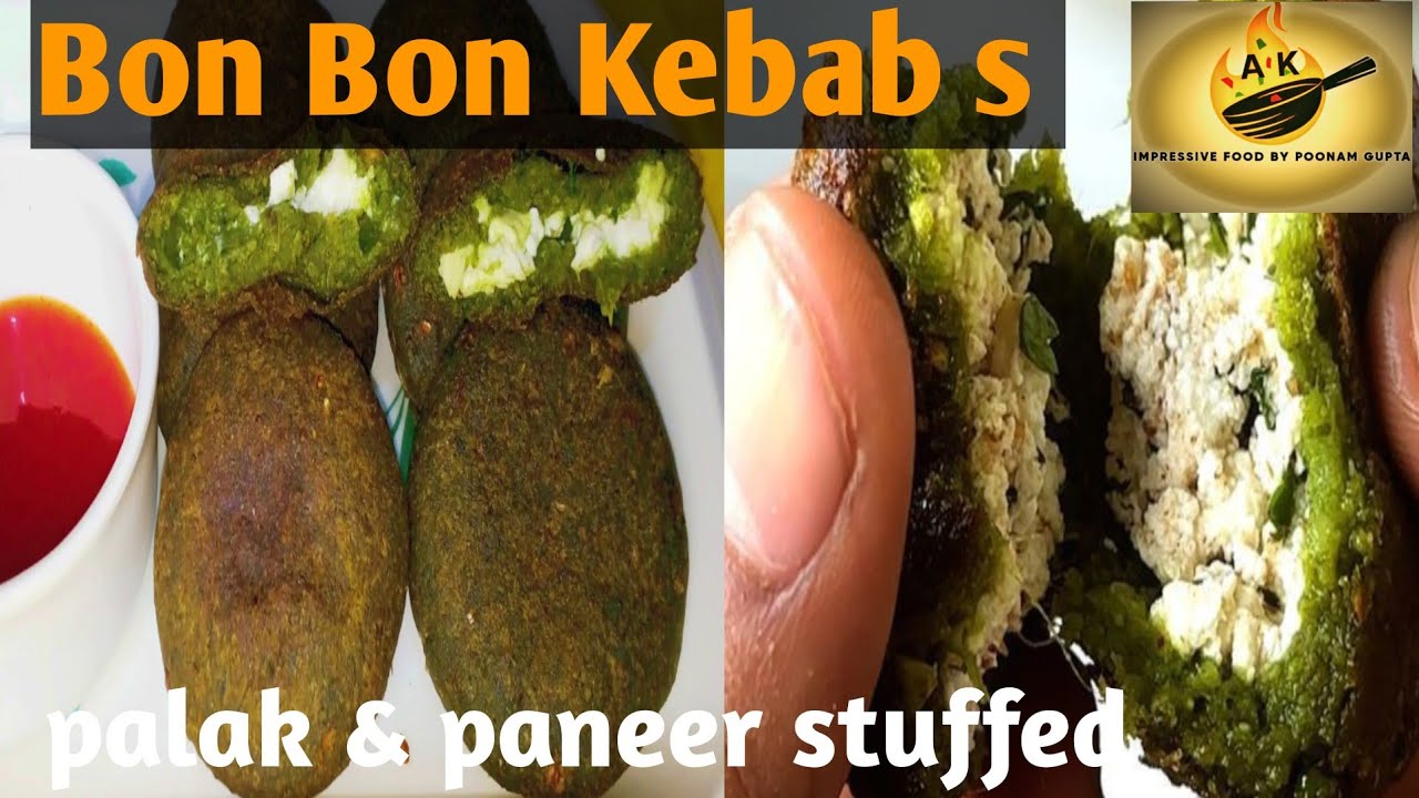 Veg Bon- Bon Kebab| palak paneer stuffed kebab|Kebab Recipe| - YouTube