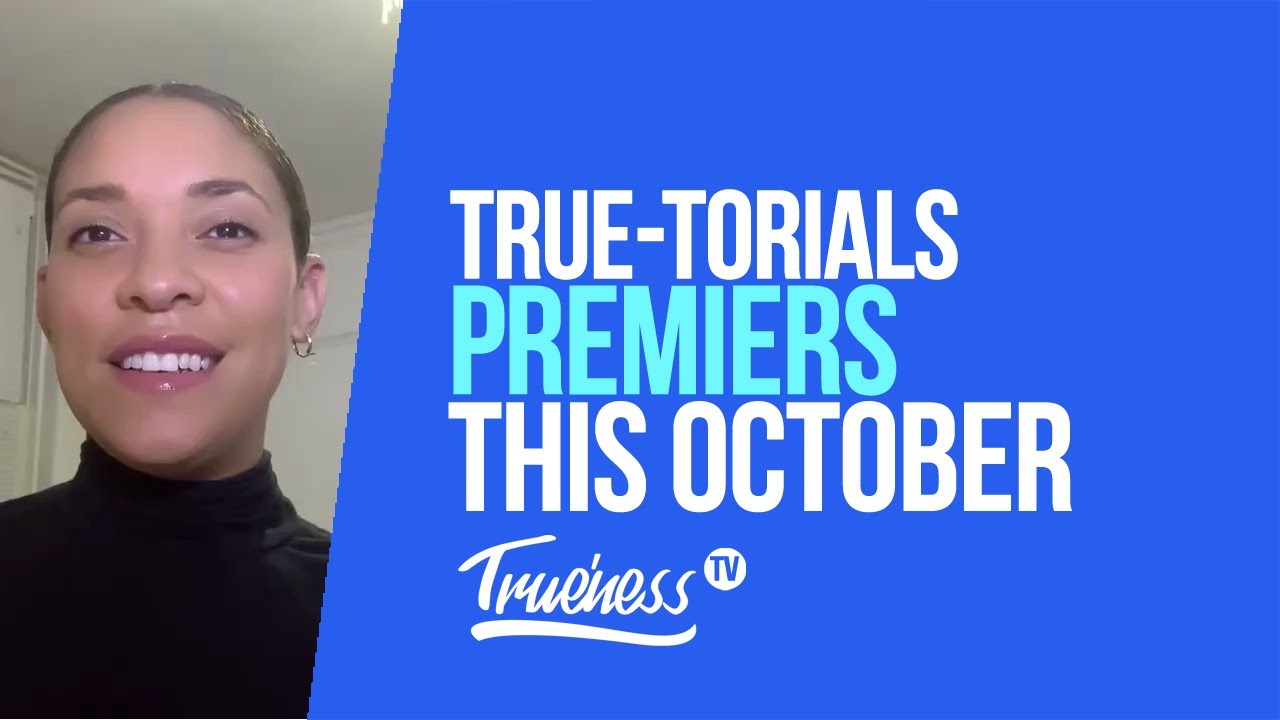 True-torials- Trueness TV by True Touch Collections - YouTube