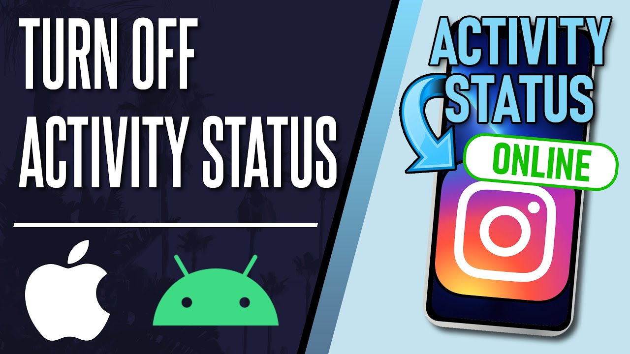 How to Turn OFF Activity Status on Instagram on iPhone & Android - YouTube