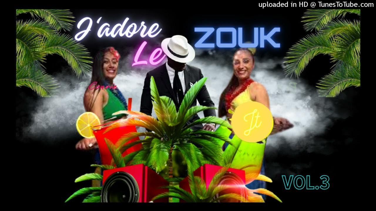 J'ADORE LE ZOUK ... Vol.3 - YouTube