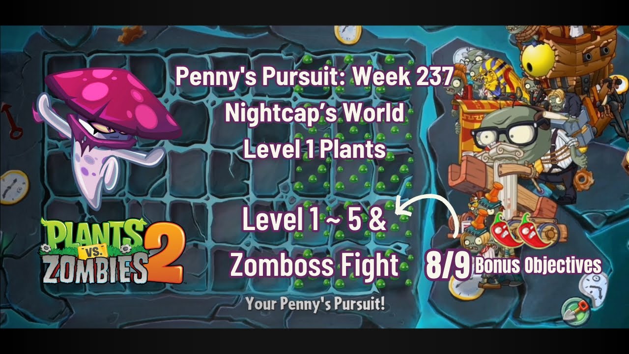 PvZ2 Penny's Pursuit: Nightcap | WEEK 237 | Walkthrough & Zomboss 🌶🌶 ...