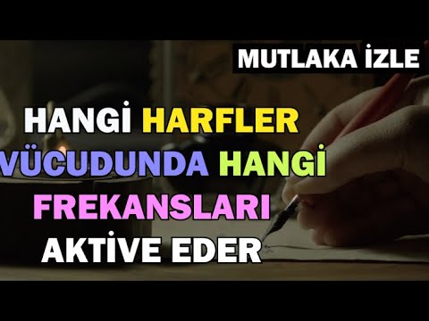 Hangi Harfler Vücudundaki Hangi Frekansları AKTİVE EDER.