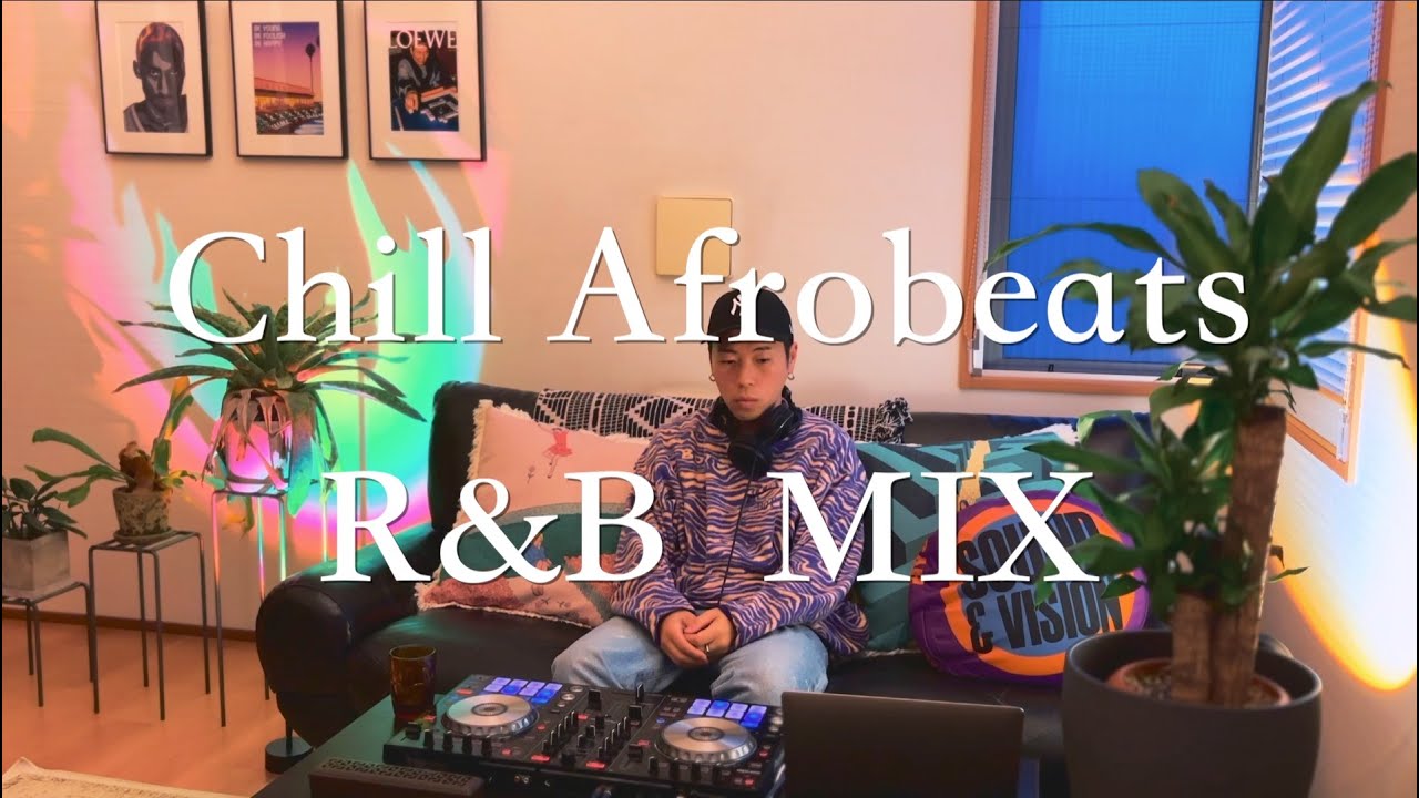 Afrobeats R&B Afrosoul Mix ｜DJ YEN (Aya Nakamura, GoldLink, Emotional ...
