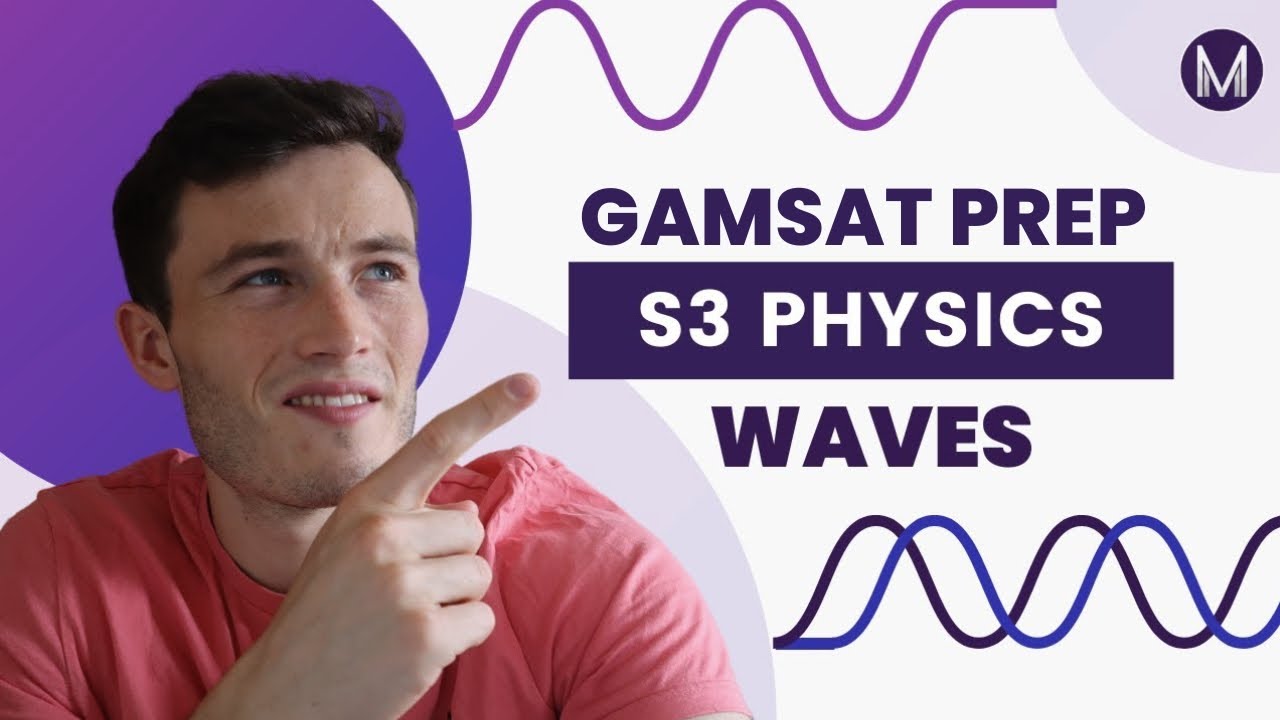 GAMSAT Prep📚 | S3 Physics | Waves - YouTube
