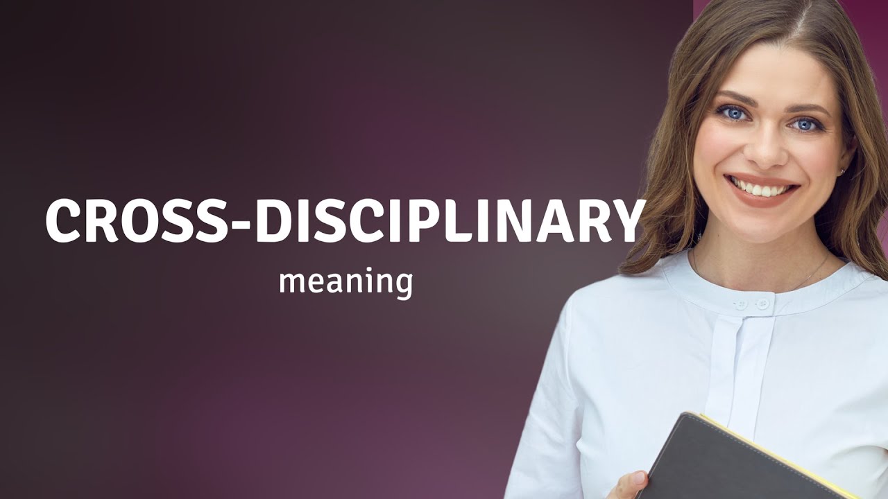 Understanding Cross-disciplinary Approaches in Learning - YouTube