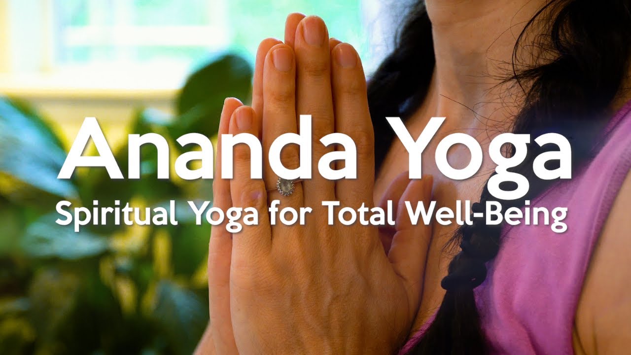 Sharing the JOY of Ananda Yoga® - YouTube