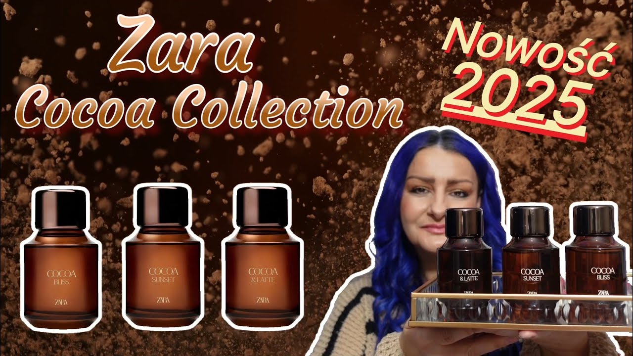 Perfumy ZARA COCOA COLLECTION🍫 Cocoa Bliss•Cocoa Latte•Cocoa Sunset ...
