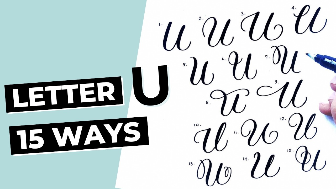 15 Ways To Write The Letter "U" in Brush Calligraphy - YouTube