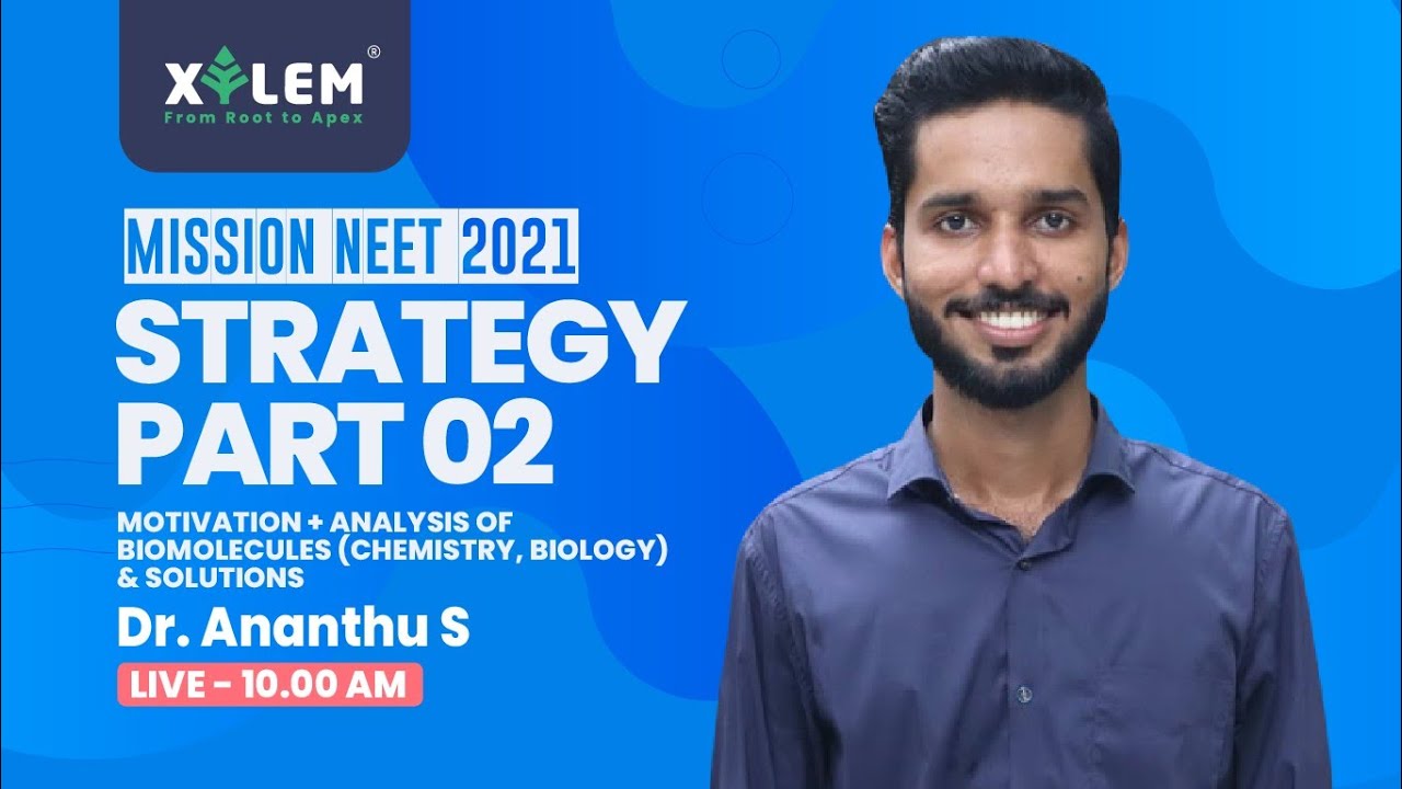 NEET 2021 | PREPARATION STRATEGY - 02 | BIOMOLECULES & SOLUTIONS ...