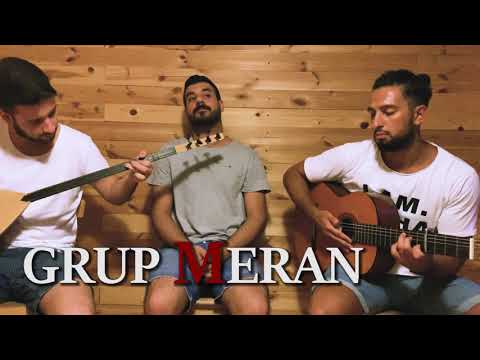 Grup Meran - Akustik Sallama 4 ( Buk dıkına, Zeynebim, Way limin Yare)