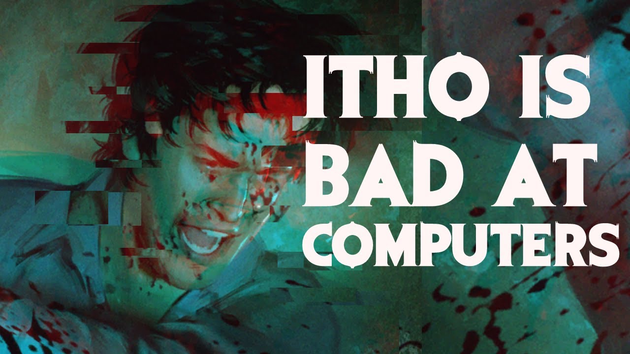 itho is bad at computers - YouTube