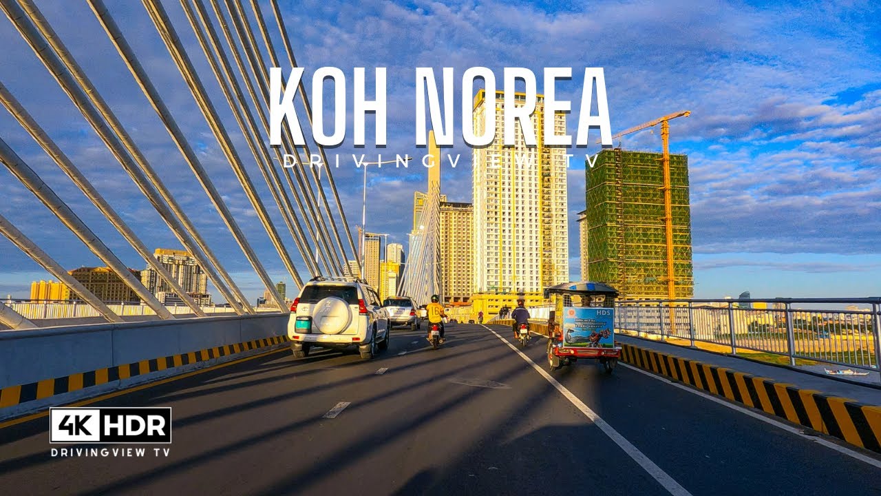 Drive through Phnom Penh city Koh Norea Royal Palace | 4K HDR scenic ...