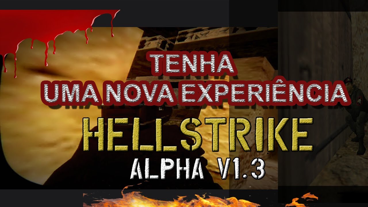 Tenha uma Nova Experiência. HellStrike 1.3 Alpha - YouTube