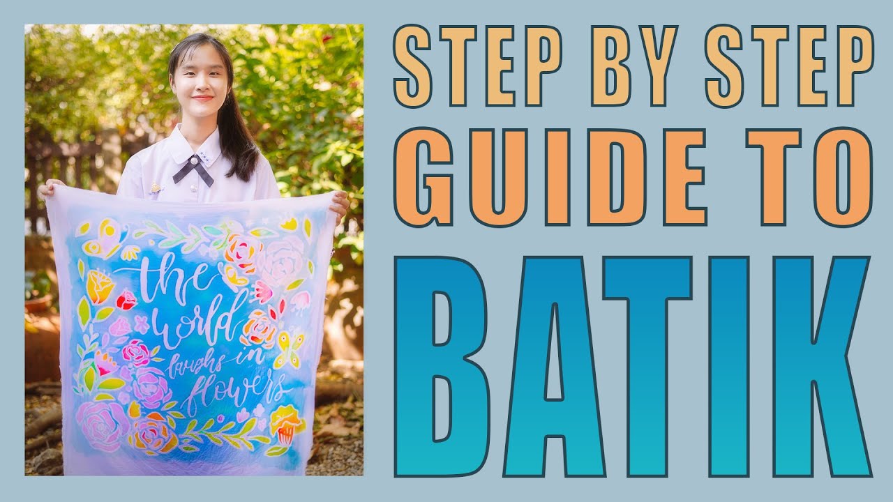 Step by Step Guide to BATIK - YouTube