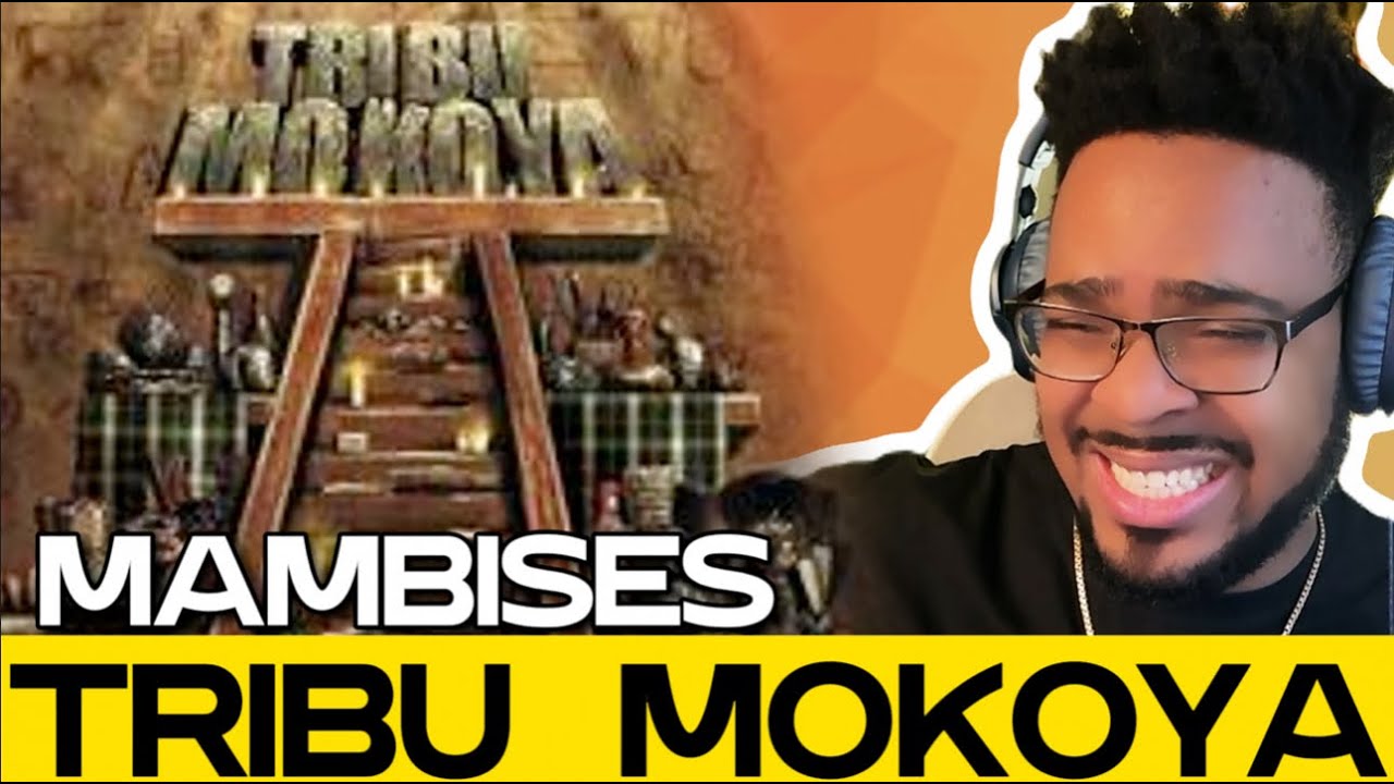 MAMBISES / TRIBU MOKOYA ( REACCION ) - YouTube