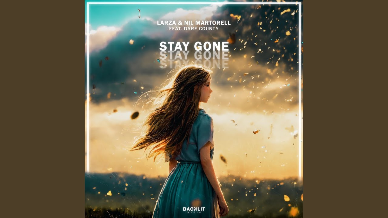 Stay Gone - YouTube