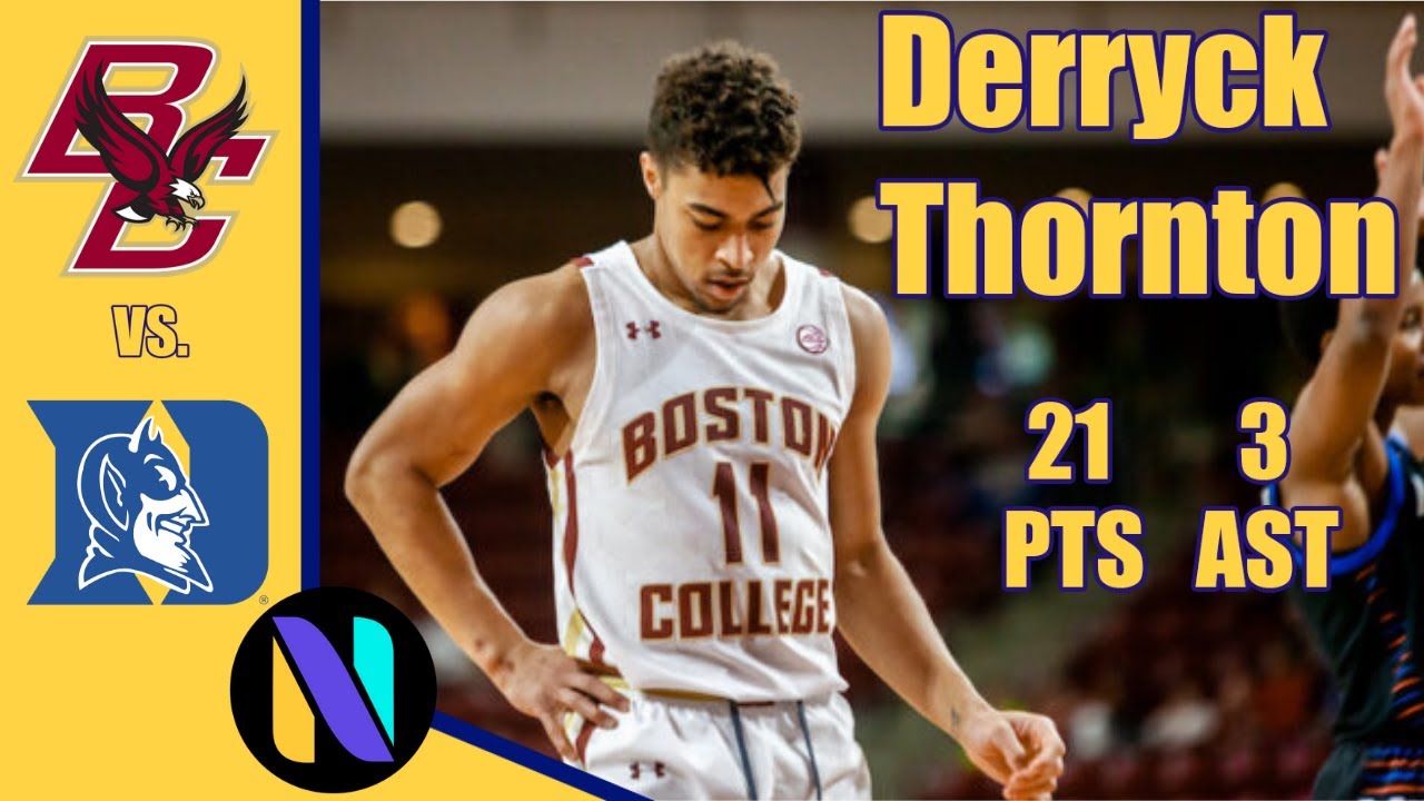 Derryck Thornton Boston College 21 PTS 3 AST vs Duke Blue Devils | Next ...