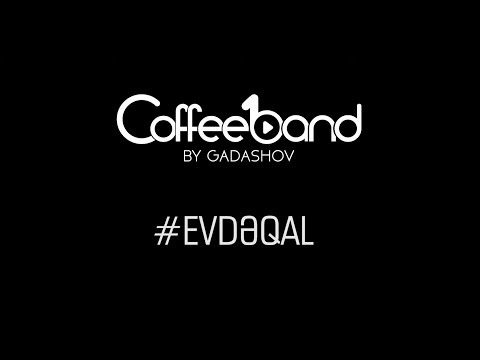 Coshqun Qadashov & Coffee Band #Evdeqal