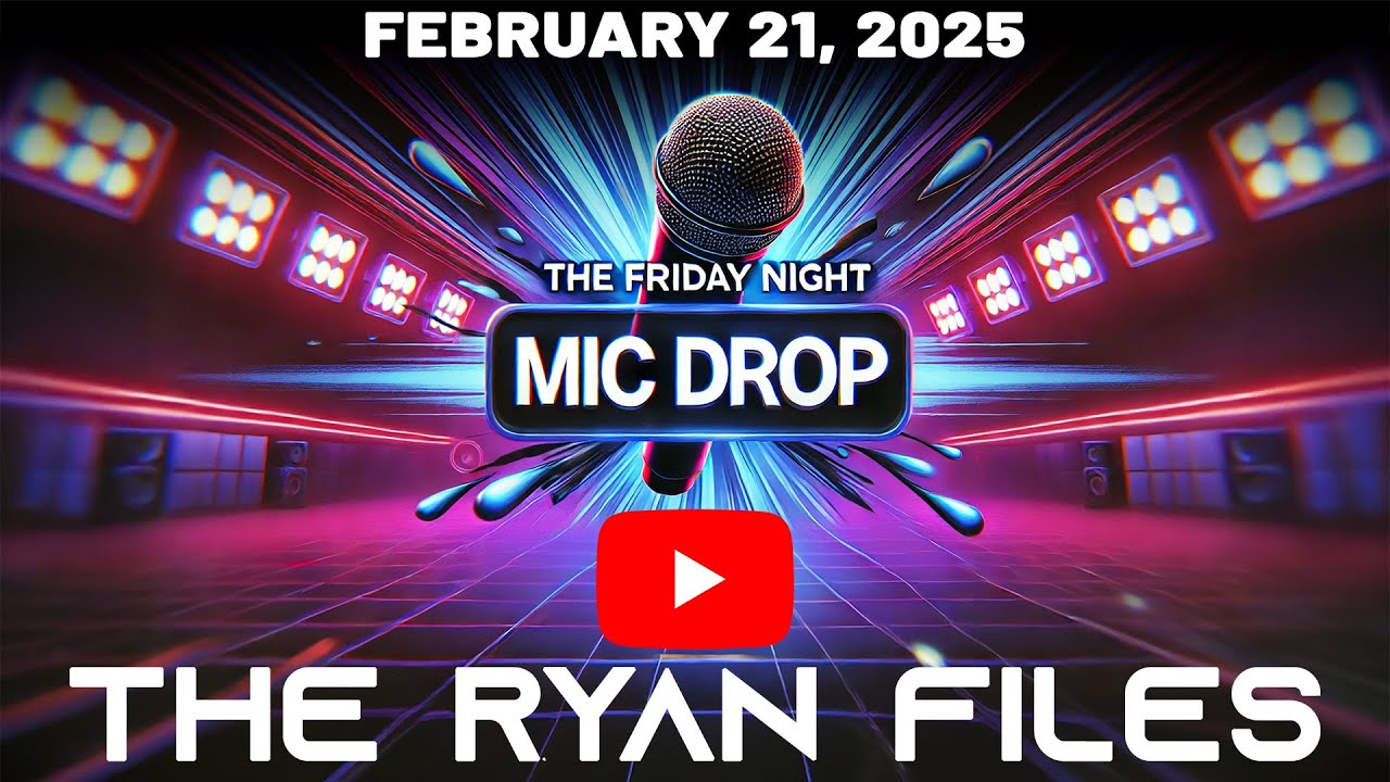 📌 Friday Night Mic Drop | 2-21-25 | Unfiltered Truth & Big Reveals ...