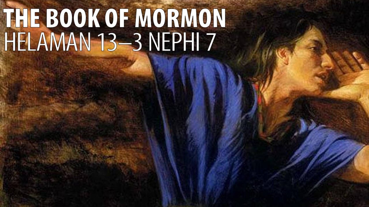 The Book of Mormon Lesson 23: Helaman 13–3 Nephi 7 - YouTube