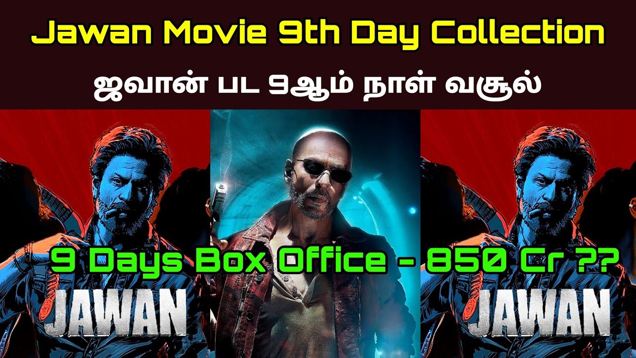 Jawan Movie 9th Day Box Office Collection - Jawan Ninth Day 9 - Jawan ...