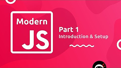 Modern JavaScript Tutorial - YouTube