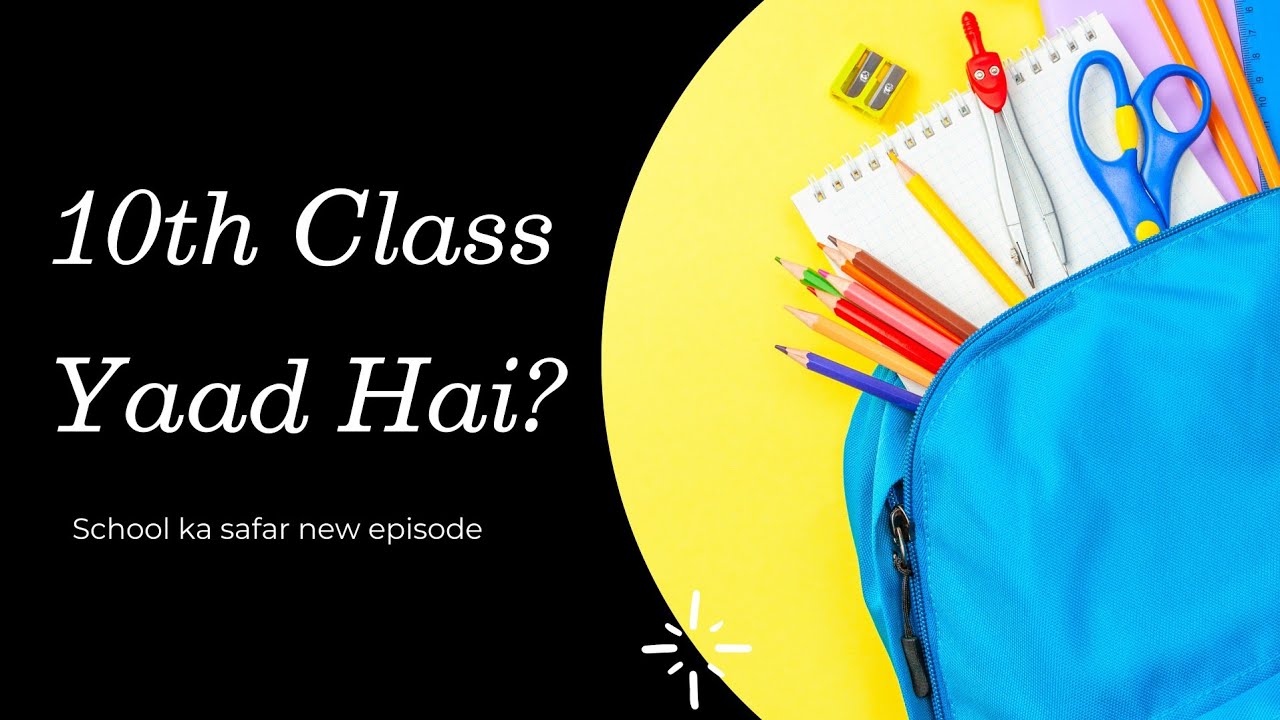 Remembering the 10th class: unforgettable journey ️ | 10th class yaad ...