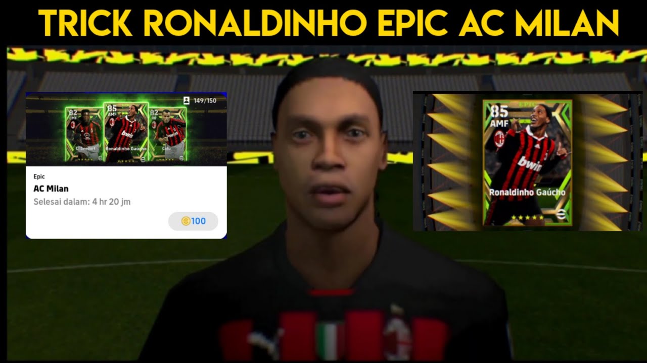 trik cara mendapatkan epic ronaldinho gaucho di epic card ac milan ...