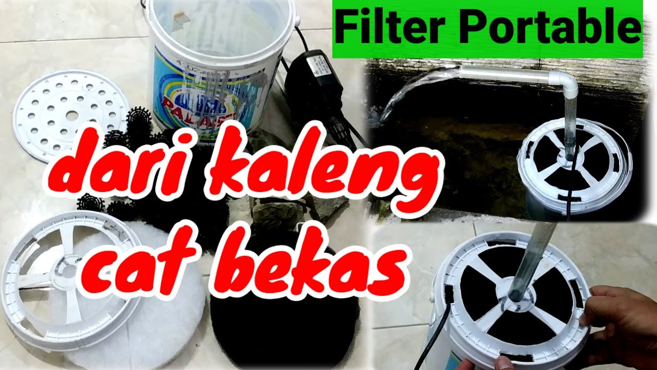 Cara Membuat Filter Kolam Sederhana || Filter Portable Sederhana - YouTube