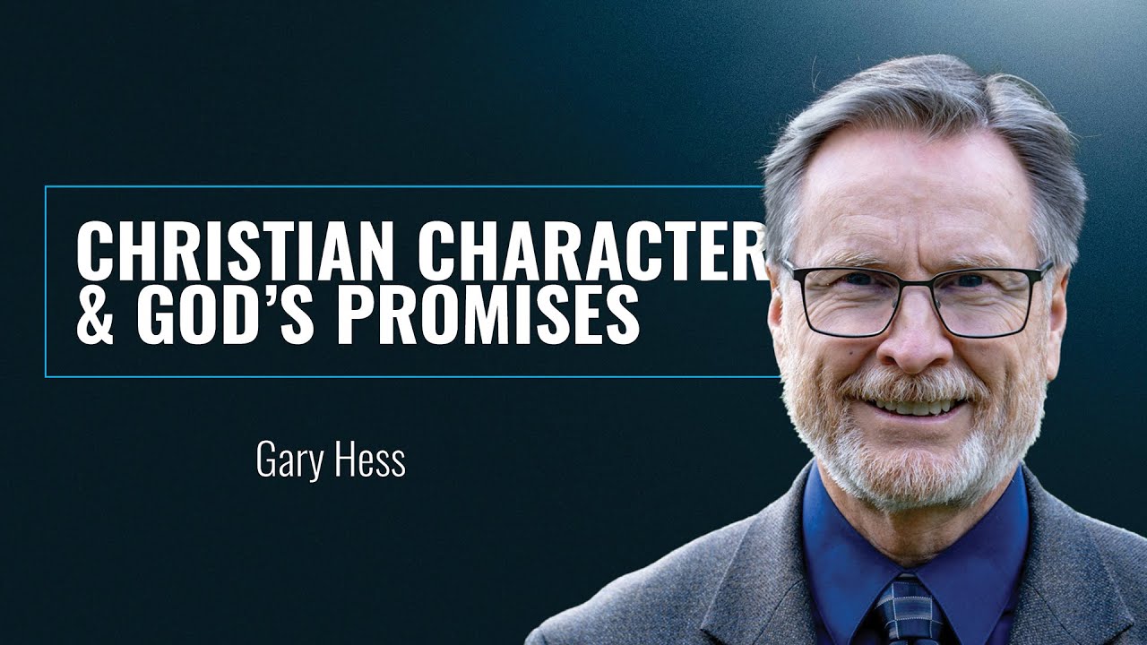 CM2024 Day 2-1 | Gary Hess | Christian Character & God's Promises - YouTube