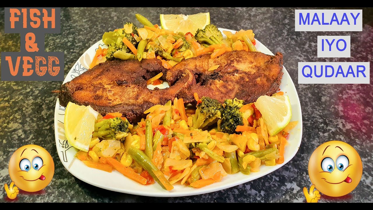 CASHO FUDUD OO MACAAN (FISH AND VEGGIES 😋😋) - YouTube