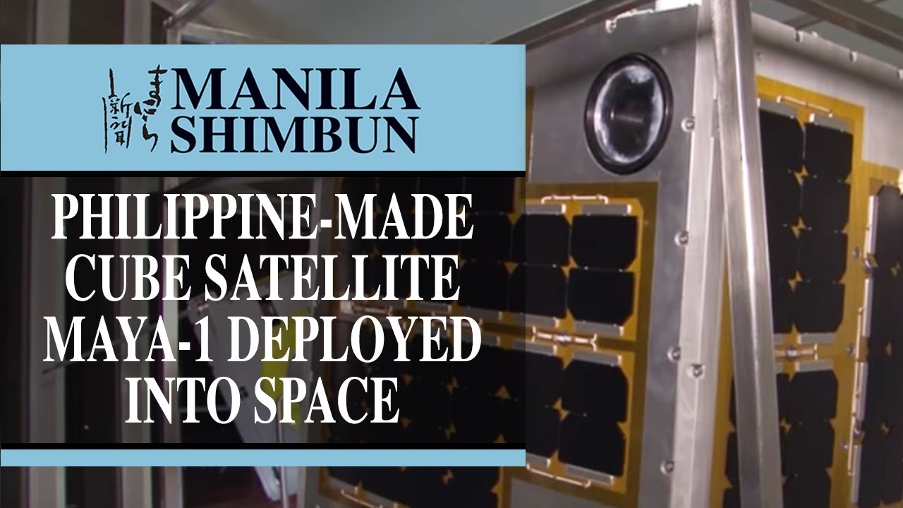 Philippine-made cube satellite Maya-1 deployed into space - YouTube