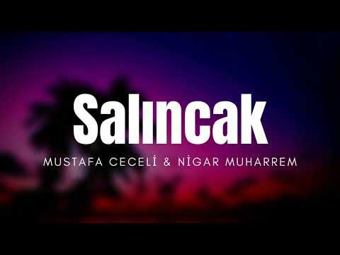 Mustafa Ceceli & Nigar Muharrem - Salıncak  ( Slowed )