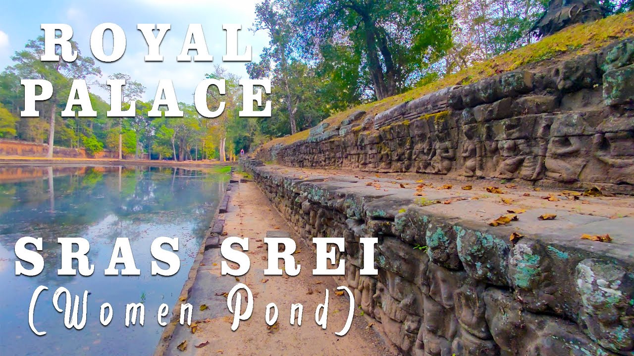 Royal Palace 2024: Walking Tour Part2 Sras Srei (Women Pond) - YouTube