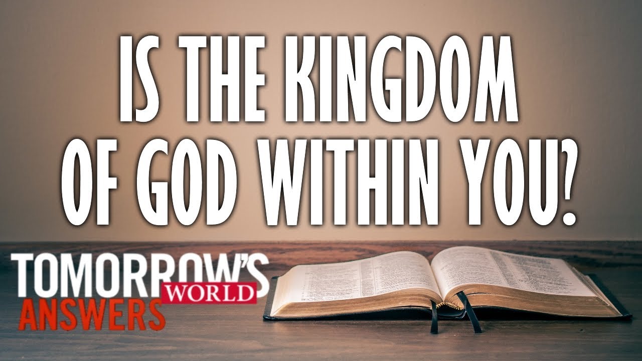 Is the Kingdom of God Within You?--TW Answers - YouTube