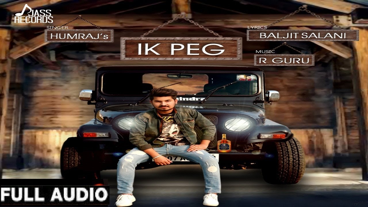 Ik Peg | Official Audio | Humraj | Songs 2016 | Jass Records - YouTube