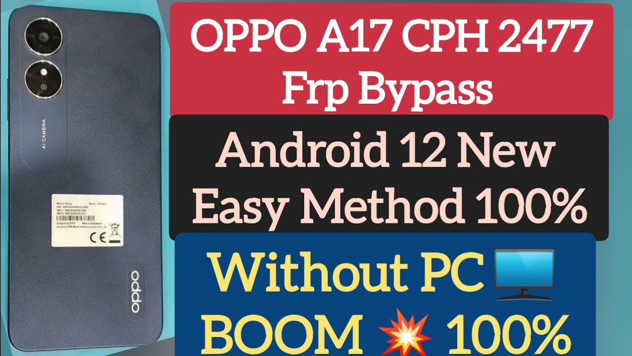 OPPO A17 Frp Bypass Android 12 _ OPPO CPH 2477 Frp Bypass Android 12 ...