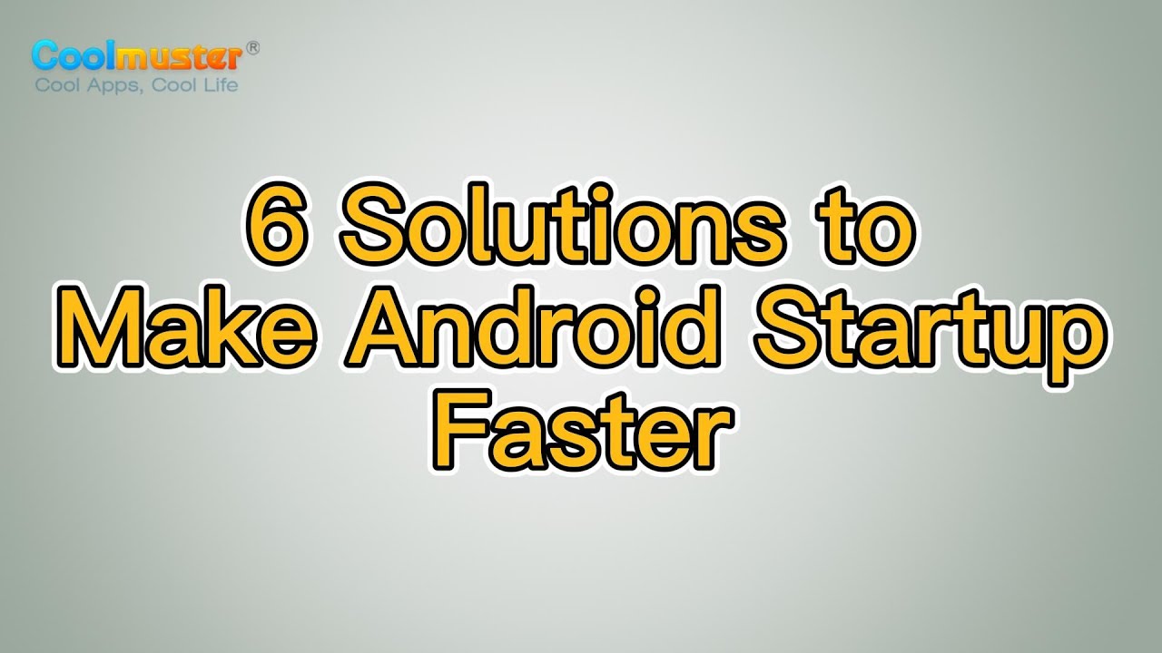How to Make Android Startup Faster? [6 Solutions] - YouTube