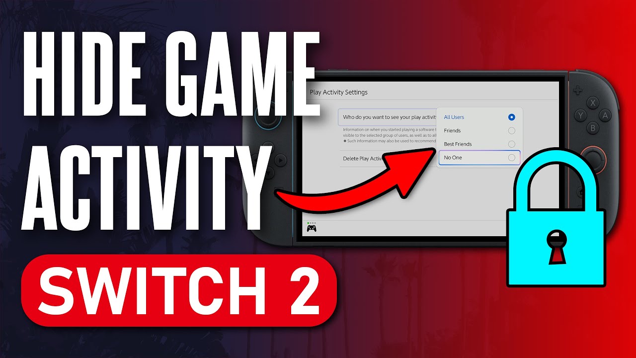 How to Hide Game Activity on Nintendo Switch 2 - YouTube