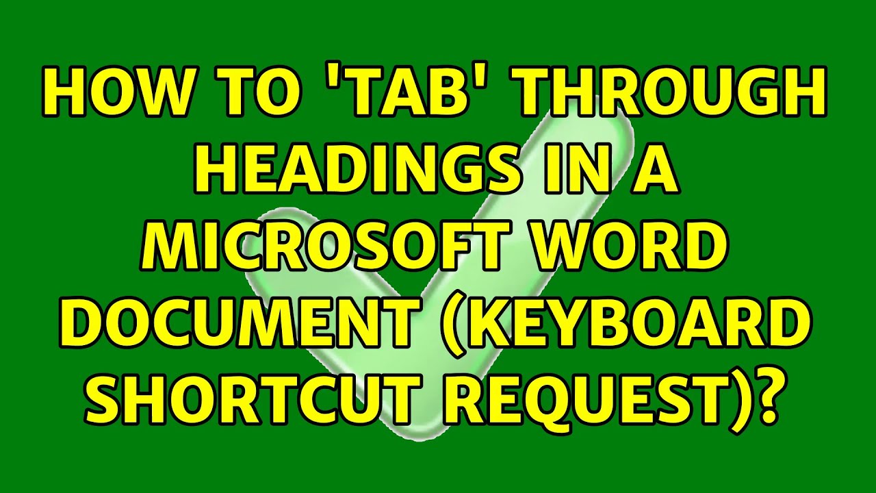 How To tab Through Headings In A Microsoft Word Document keyboard How To tab Through Headings In A Microsoft Word Document keyboard