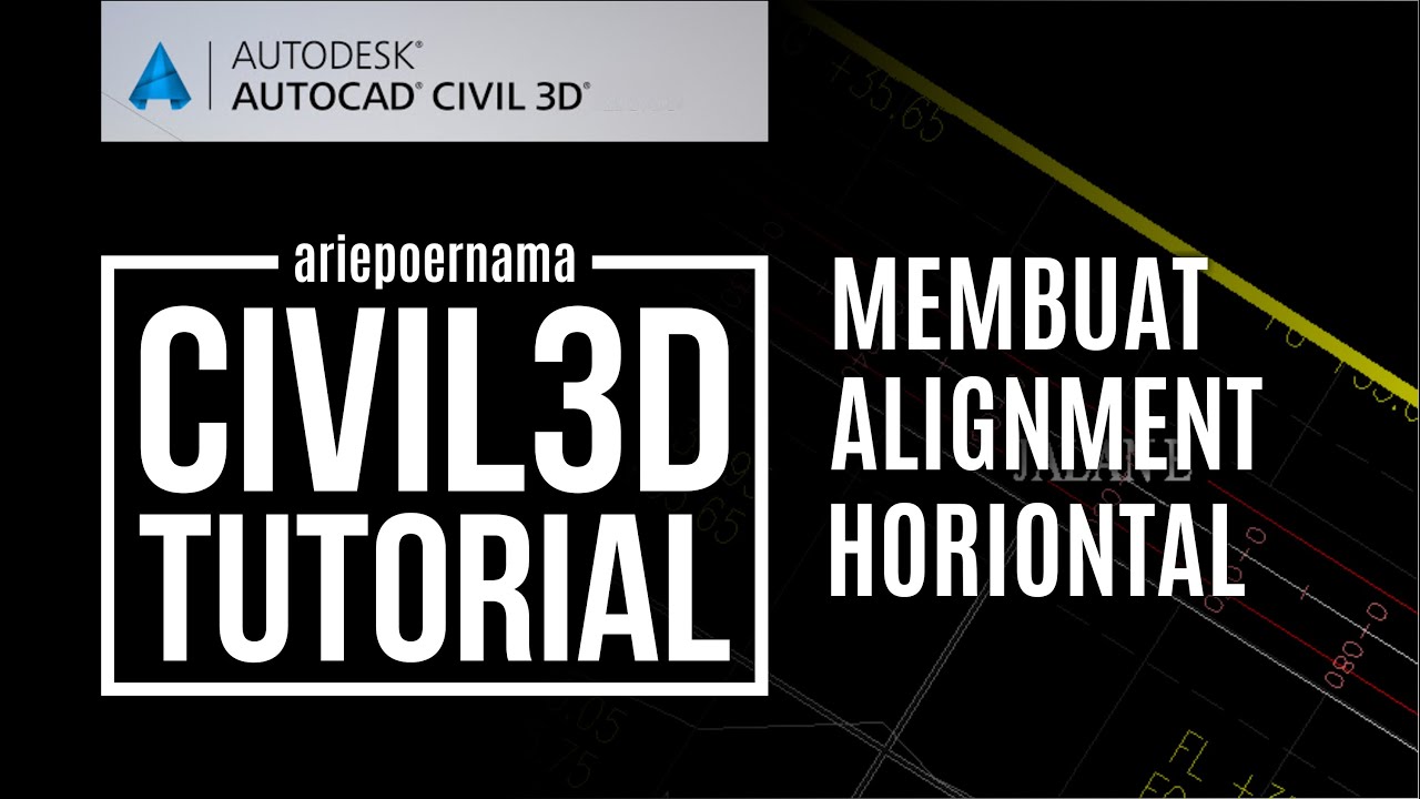 TUTORIAL CIVIL 3D 6 Membuat Alignment Horizontal YouTube TUTORIAL CIVIL 3D 6 Membuat Alignment Horizontal YouTube