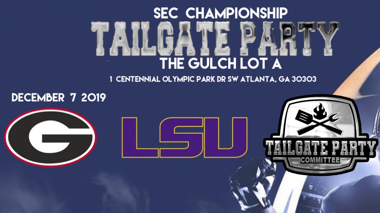 SEC CHAMPIONSHIP TAILGATE PARTY 2019 - YouTube