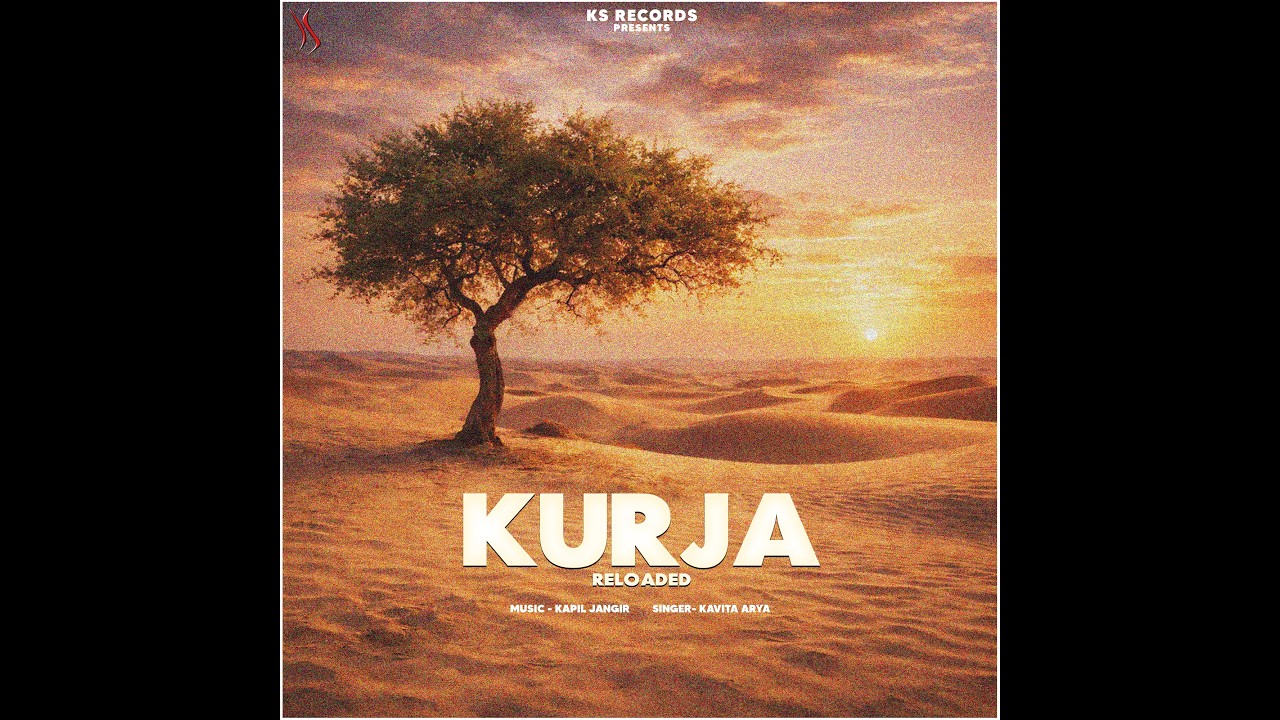 KURJA Reloaded - Kapil Jangir | Kavita Arya | Rajasthani traditional ...