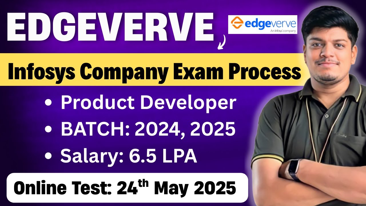 🔥Infosys(Edgeverve) 2024, 2025 Hiring Process | Exam Date: 24 May ...